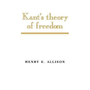 Kant's Theory of Freedom