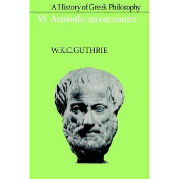 History of Greek Philosophy: Volume 6, Arist...