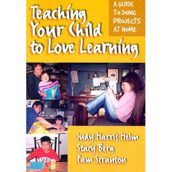 Teaching Your Child to Love Learning: A Guid...