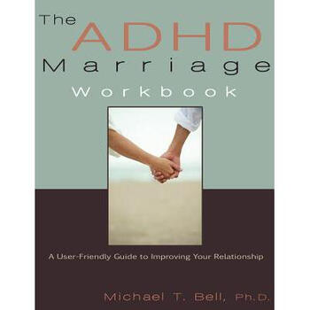 The ADHD Marriage Workbook: A User-Friendly ...