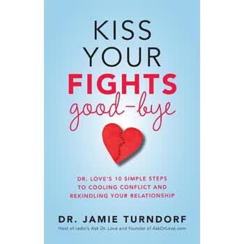 Kiss Your Fights Good-bye: Dr. Love's 10 Sim...