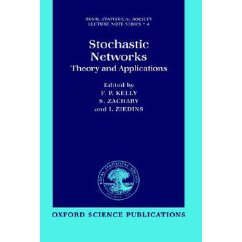 【】Stochastic Networks: Theory and