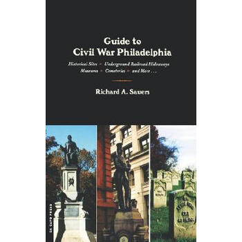【】Guide to Civil War Philadelphia