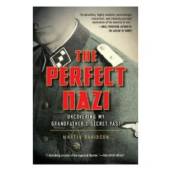【】The Perfect Nazi: Uncovering My