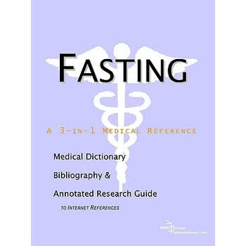 【】Fasting - A Medical Dictionary,
