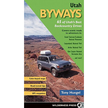 【】Utah Byways: 65 of Utah's Bes