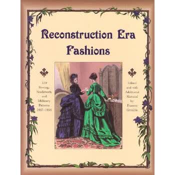 【】Reconstruction Era Fashions: 350 Sewing,