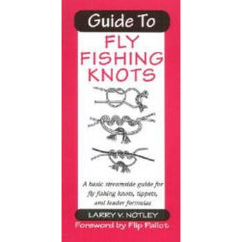 【】Guide to Fly Fishing Knots