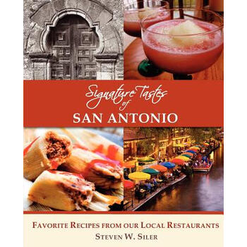 【】Signature Tastes of San Antonio: