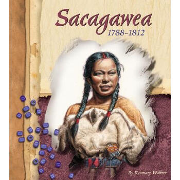 【】Sacagawea, 1788-1812