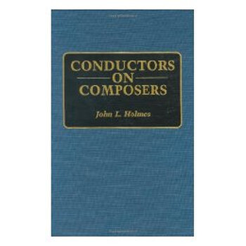 【】Conductors on Composers