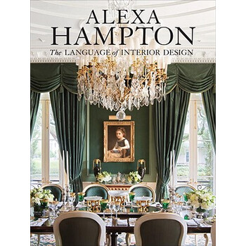 【】Alexa Hampton: The Language of Interior