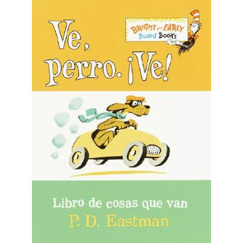 【】Ve, Perro. Ve!: Go, Dog. Go!