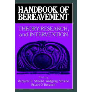 【】Handbook of Bereavement: Theory,