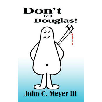 【】Don't Tell Douglas!