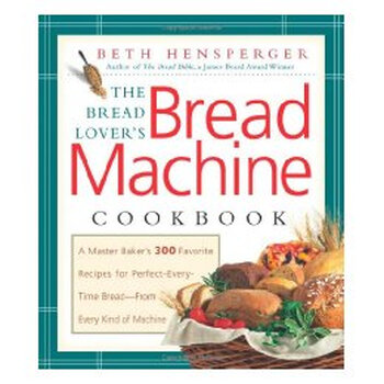 【】The Bread Lover's Bread Machine