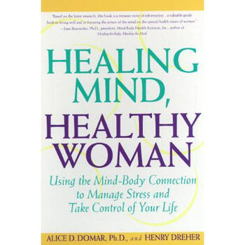 Healing Mind, Healthy Woman: Using the Mind-...
