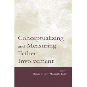 Conceptualizing and Measuring Father Involve...