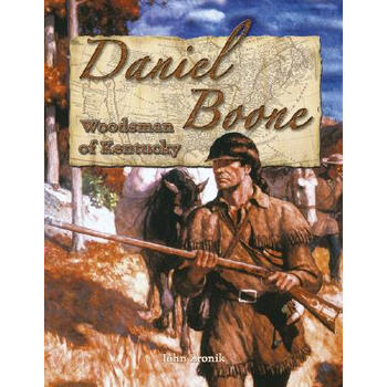 【】Daniel Boone: Woodsman of