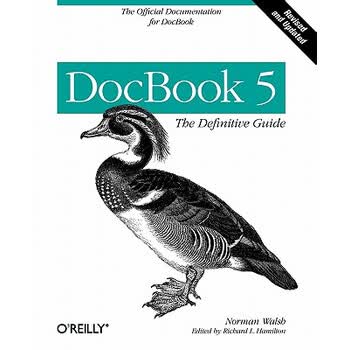 DocBook 5: The Definitive Guide: The Officia...