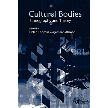 【】Cultural Bodies: Ethnography And