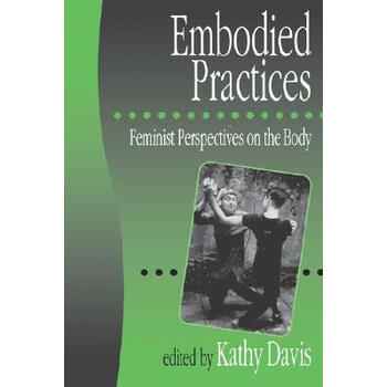 【】Embodied Practices: Femin