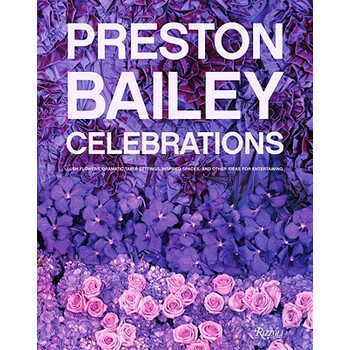 Preston Bailey Celebrations 英文原版