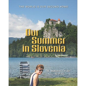 【】Our Summer in Slovenia