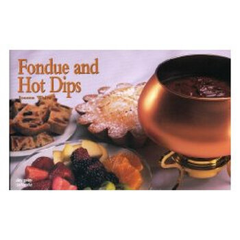 【】Fondue and Hot Dips