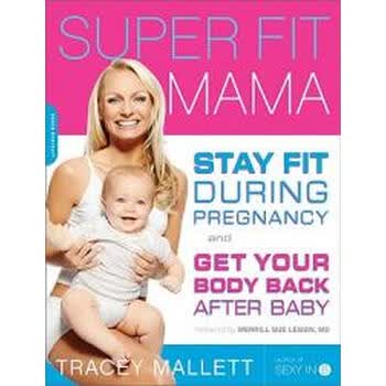 【】Super Fit Mama: Stay Fit Duri