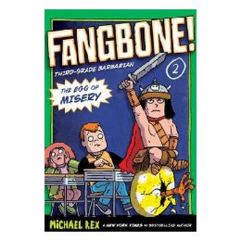 【】The Egg of Misery: Fangbone, Third Grade