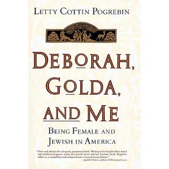 【】Deborah, Golda, and Me