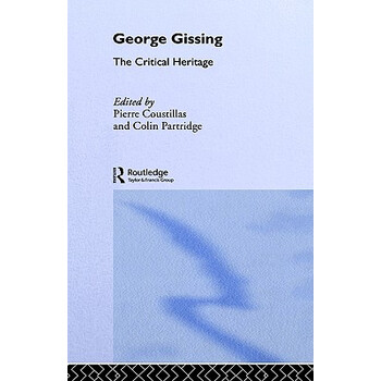 【】George Gissing: The Critical