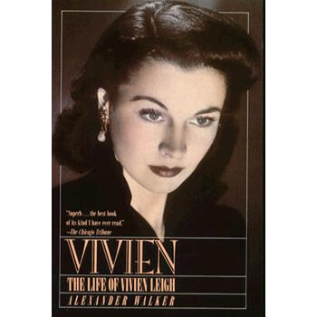 【】Vivien: The Life of Vivien Leigh
