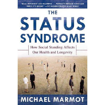 【】The Status Syndrome: How Social Standing