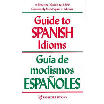 【】Guide to Spanish Idioms