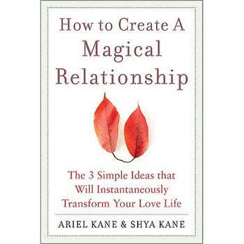 How to Create a Magical Relationship: The 3 ...