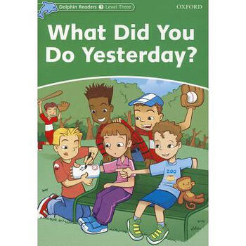 What Did You Do Yesterday?: Level 3: 525-Wor...