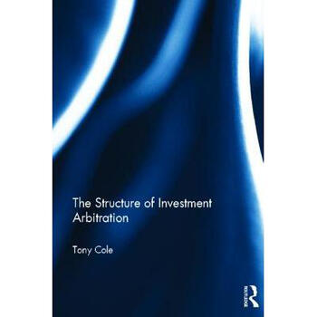 The Structure of Investment Arbitration