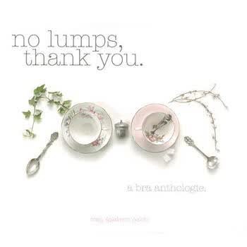 【】No Lumps, Thank You.: A Bra