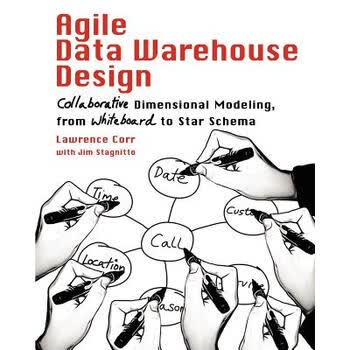 【】Agile Data Warehouse Design: