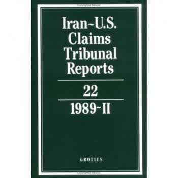 Iran-Us Claims Tribunal Reports: Volume 22