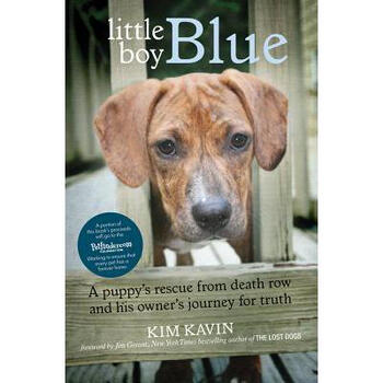 Little Boy Blue: A Puppy's Rescue from Death...