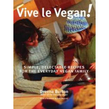 【】Vive Le Vegan!: Simple, Delectabl