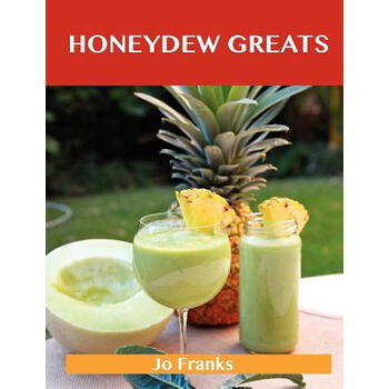 【】Honeydew Greats: Delicious Honeydew