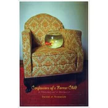 【】Confessions of a Former Child: A