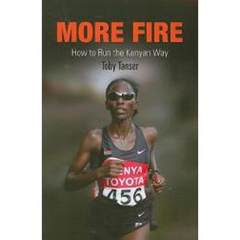 【】More Fire: How to Run the Kenyan