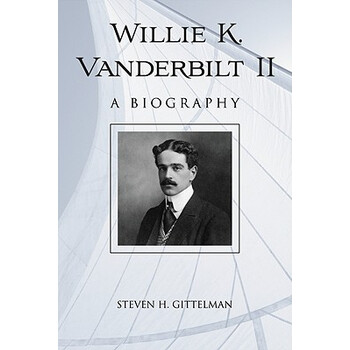 【】Willie K. Vanderbilt II: A