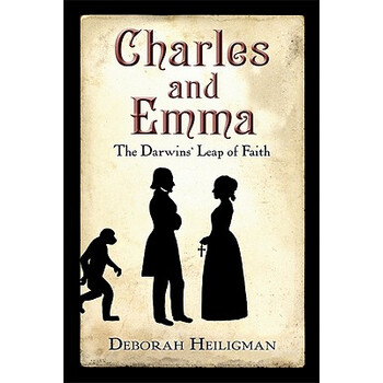 【】Charles and Emma: The Darwins' Leap of