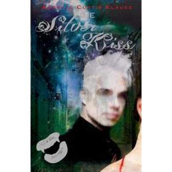 【】The Silver Kiss